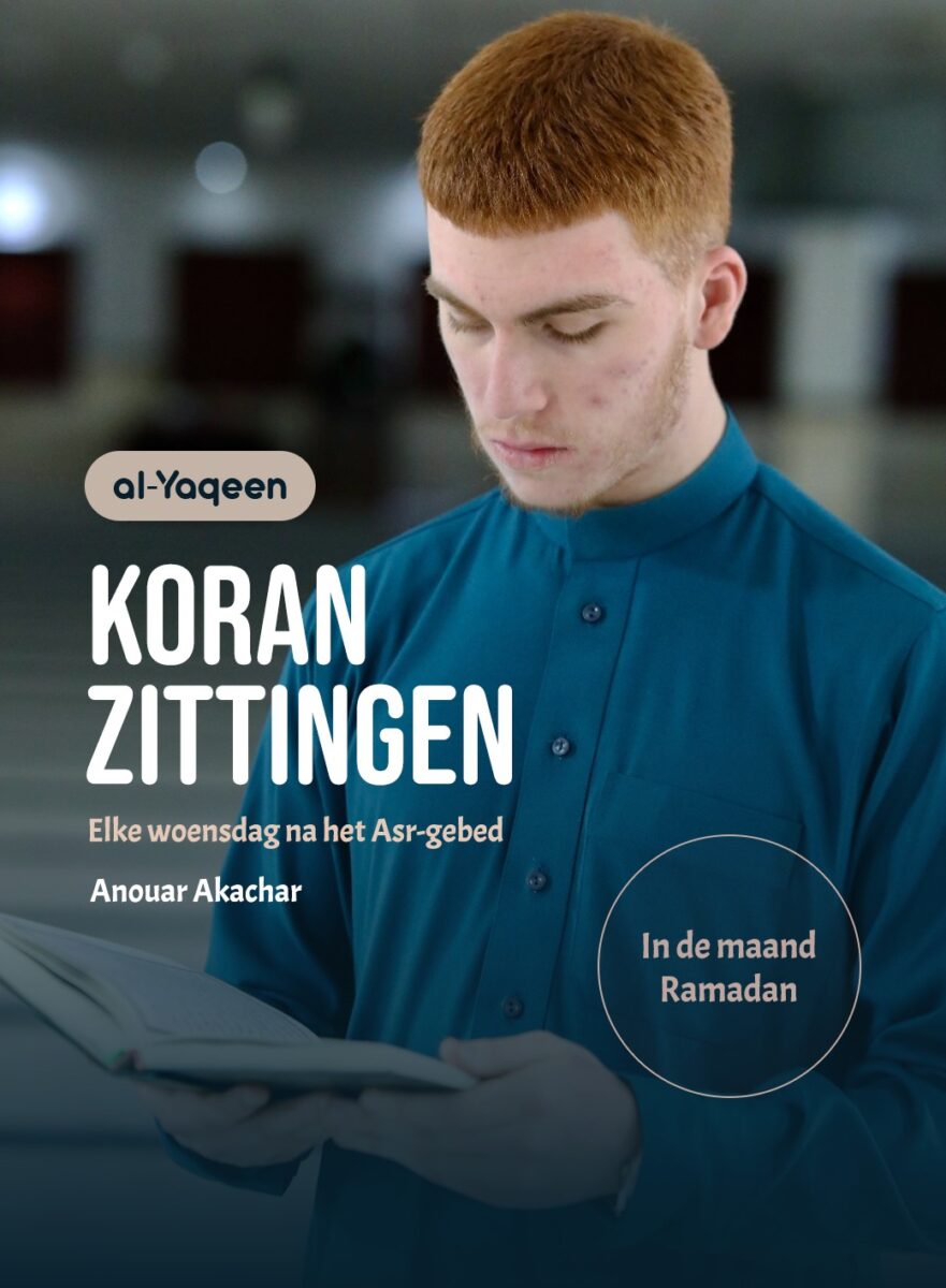 Koranzittingen in de Ramadan – Al-Yaqeen